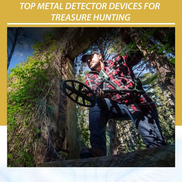 Top Metal Detector Devices for Treasure Hunting - Orient Detectors